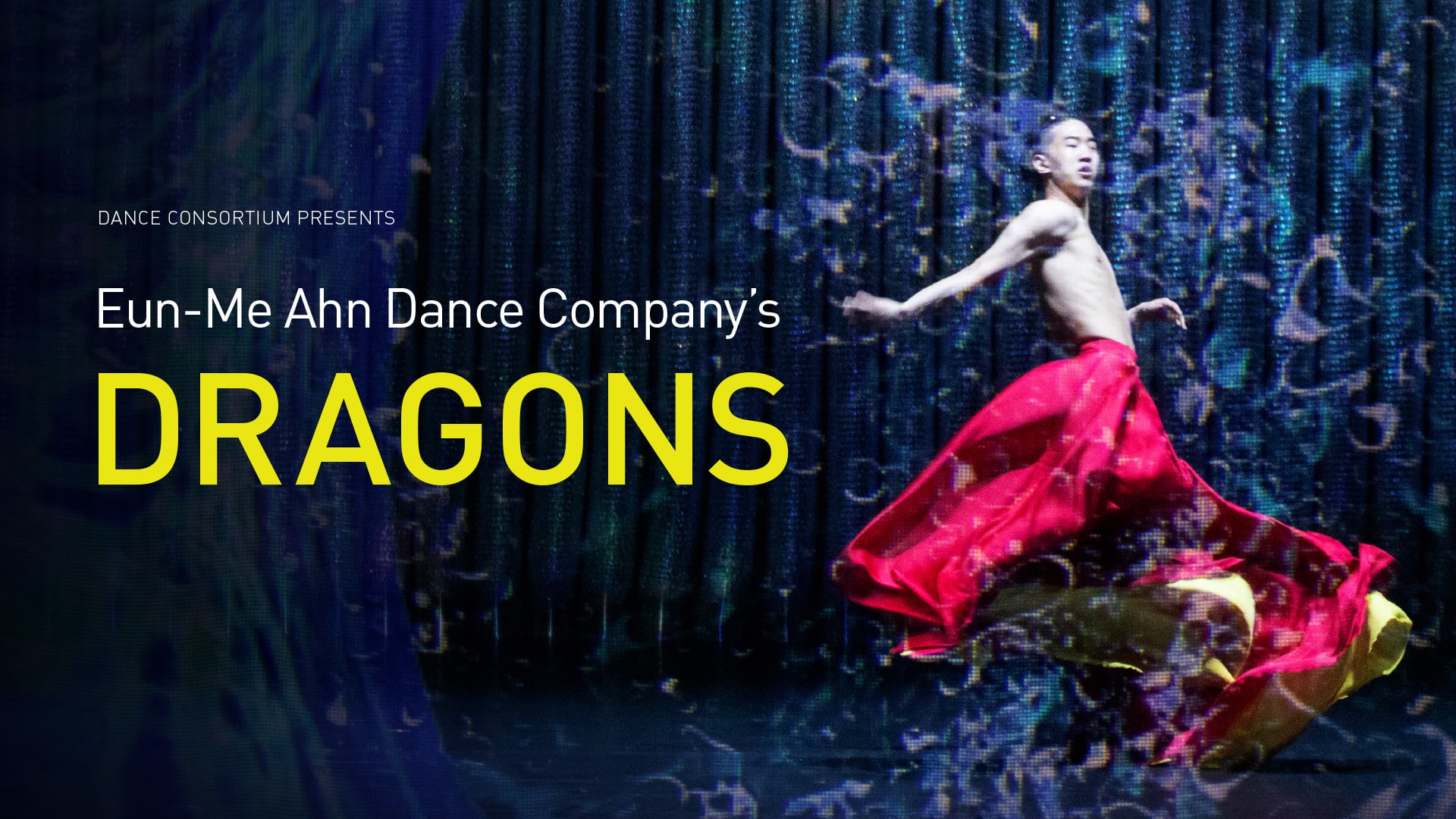 Eun-Me Ahn Dance Company: Dragons Tickets | Milton Keynes Theatre in Milton Keynes | ATG Tickets